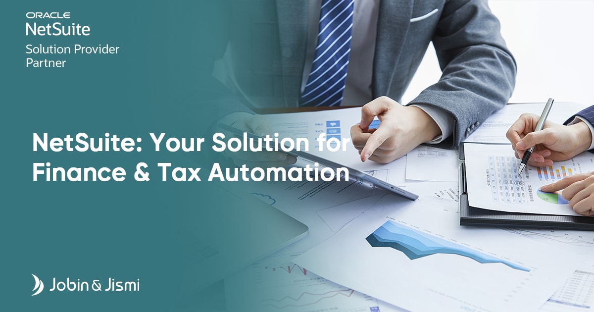 NetSuite: Your Solution for Finance & Tax Automation