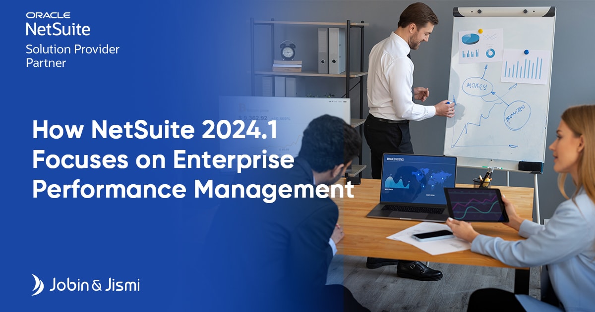 How NetSuite 2024.1 Focuses on Enterprise Performance Management