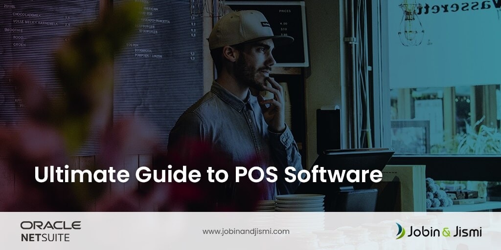 Ultimate Guide to POS Software - Jobin & Jismi