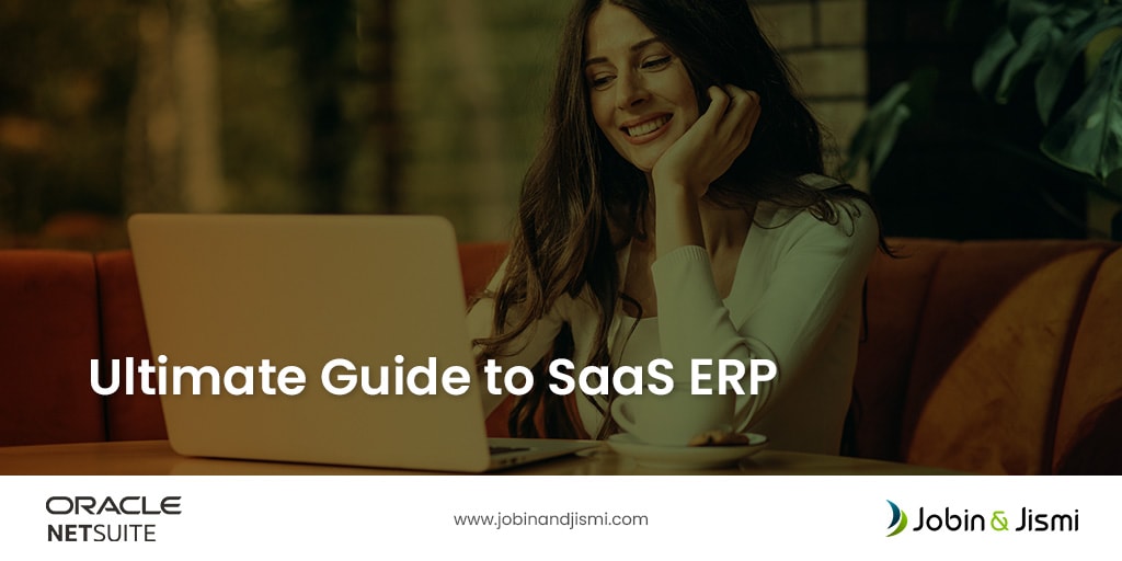 Ultimate Guide to SaaS ERP - Jobin & Jismi